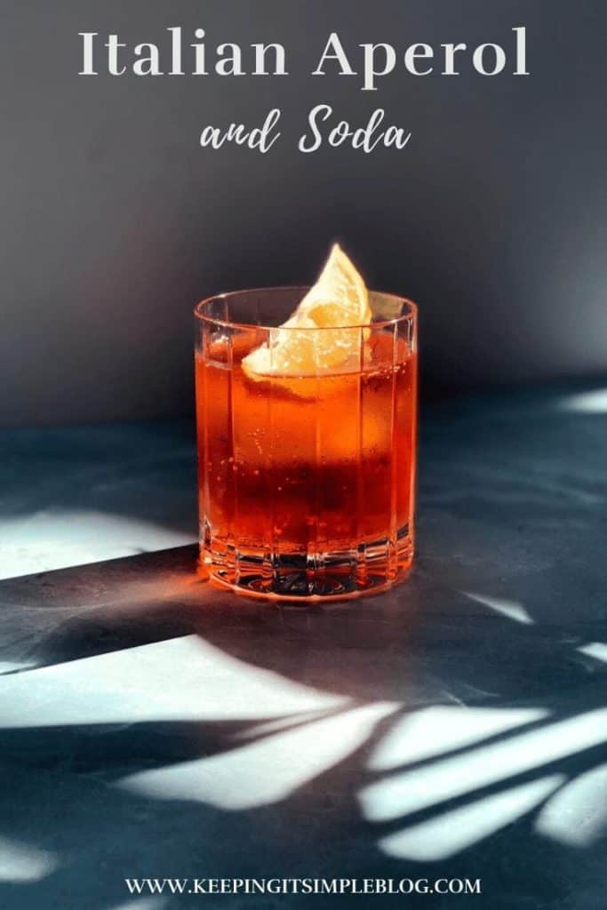 Aperol Soda Cocktail • Keeping It Simple Blog