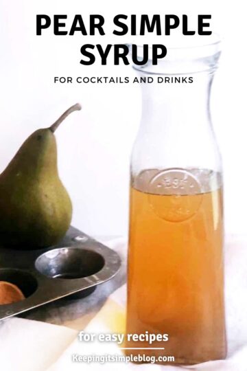 Pear Simple Syrup • Keeping It Simple Blog